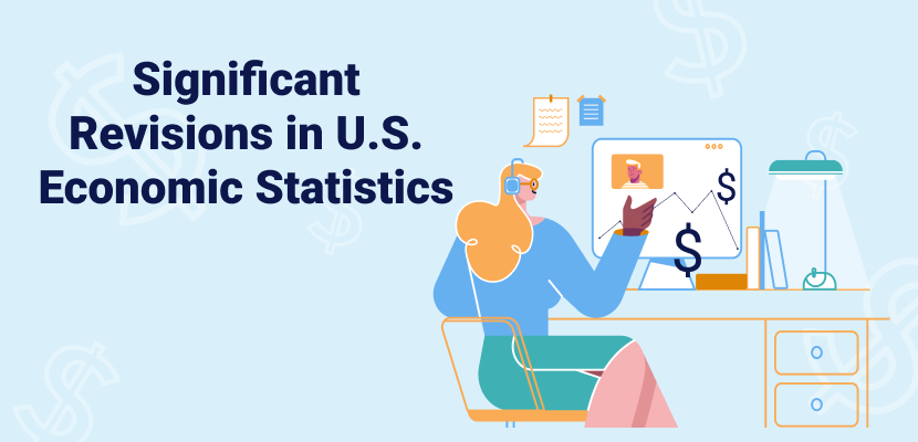 Significant Revisions in U.S. Economic Statistics: Key Insights