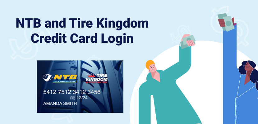 NTB® and Tire Kingdom® Credit Card: Login & Customer Service Phone Number