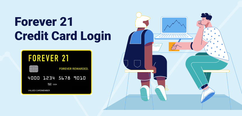 Forever 21 Credit Card: Login & Customer Service Phone Number